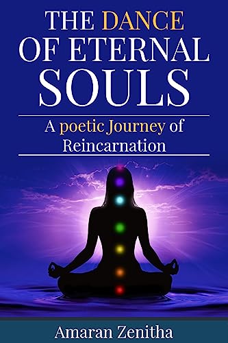 The Dance of Eternal Souls: A poetic Journey of Reincarnation ...