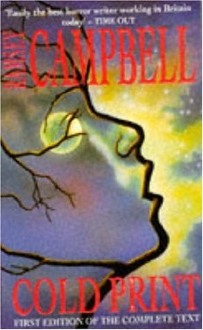 Cold Print: Campbell, Ramsey: 9780747240594: Amazon.com: Books