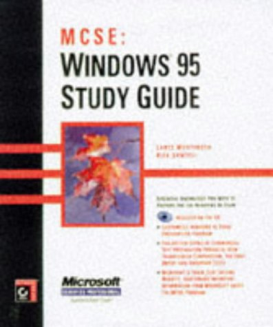 MCSE : Windows 95 Study Guide: Mortensen, Lance, Sawtell, Rick ...