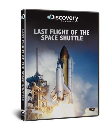 Last Flight Of The Space Shuttle [DVD]: Amazon.co.uk: DVD & Blu-ray