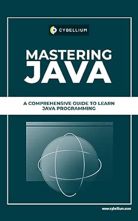 Mastering Java: A Comprehensive Guide To Learn Java Programming eBook : Ltd, Cybellium: Amazon ...