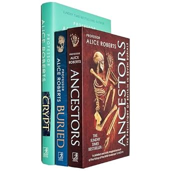 Alice Roberts Collection 3 Books Set (Buried, Ancestors & [Hardcover ...