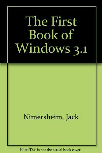 The first book of Windows 3.1: Nimersheim, Jack: 9780672273698: Amazon ...