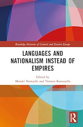 Amazon.com: Languages and Nationalism Instead of Empires (Routledge ...