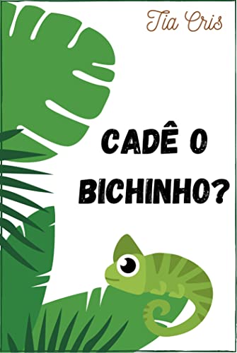 Amazon.com.br eBooks Kindle: Cadê o bichinho?, Cris, Tia