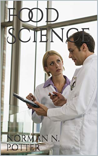 FOOD SCIENCE - Kindle edition by N. POTTER, NORMAN, H. HOTCHIKISS ...