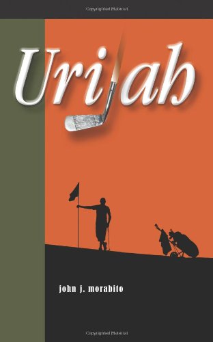 Urijah: John Morabito: 9781937143183: Amazon.com: Books