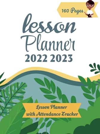 Lesson Planner 2022-2023: Lesson Plans Calendar ,and Grade Tracker For ...