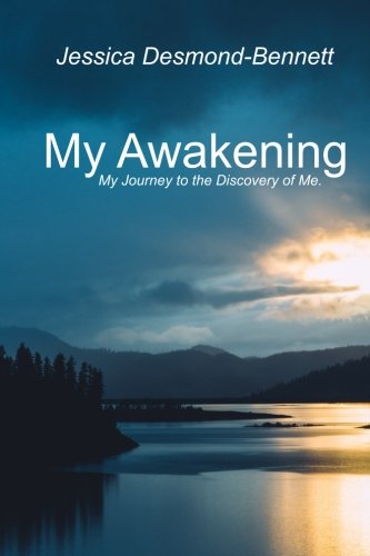 My Awakening: Desmond-Bennett, Jessica: 9780999265789: Amazon.com: Books