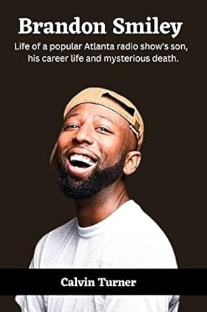 Brandon Smiley: Life of a popular Atlanta radio show's son, his career ...