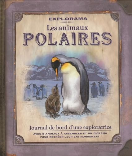Amazon.fr - Les Animaux polaires: Journal de bord d'une exploratrice ...