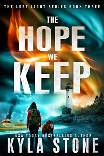 The Hope We Keep: A Post-Apocalyptic Survival Thriller (Lost Light Book ...