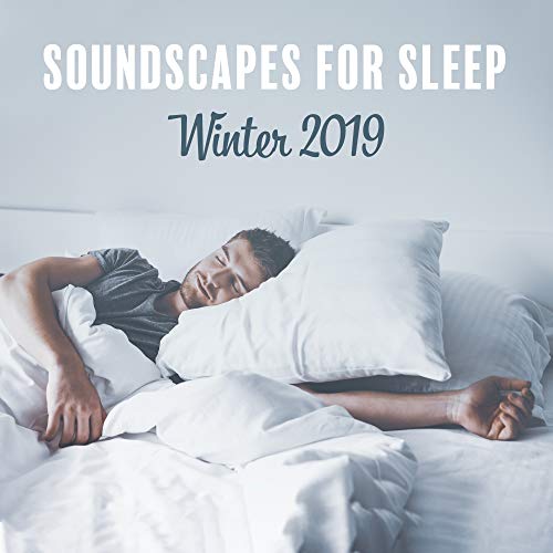 Amazon Music - Deep Sleep SystemのSoundscapes for Sleep: Winter 2019 ...