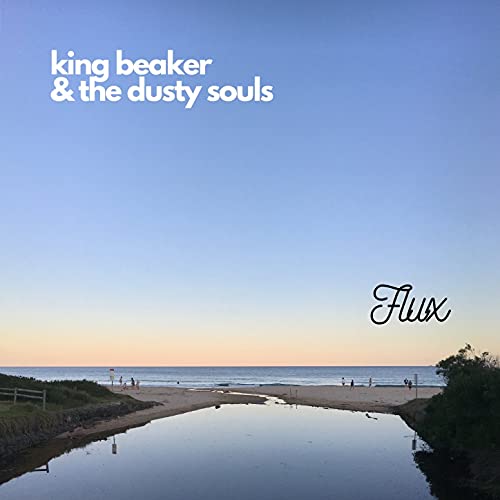 Play Flux by king beaker & the dusty souls on Amazon Music