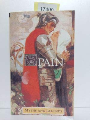 SPAIN: Myths and Legends: Lewis Spence: 9781859580202: Amazon.com: Books