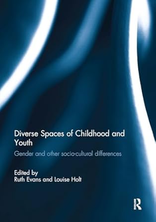 Diverse Spaces of Childhood and Youth: Gender and socio-cultural ...