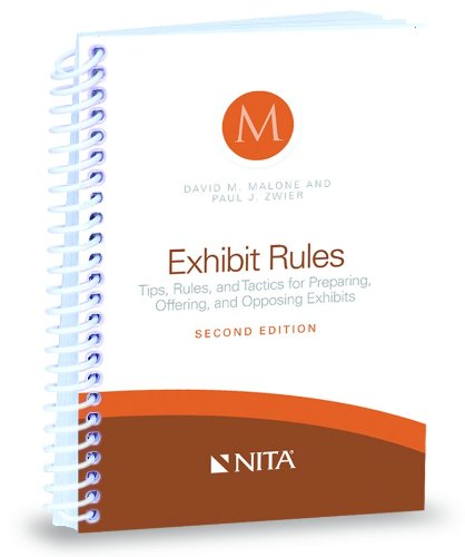Exhibit Rules: Tips, Rules, and Tactics for Preparing, Offering, and ...