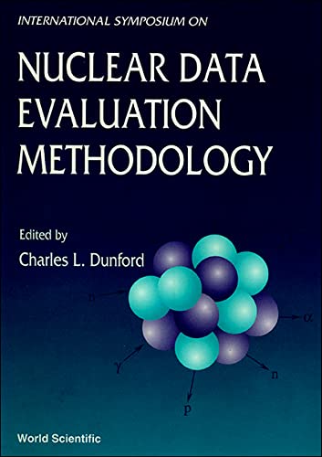 Nuclear Data Evaluation Methodology - Proceedings Of The International ...