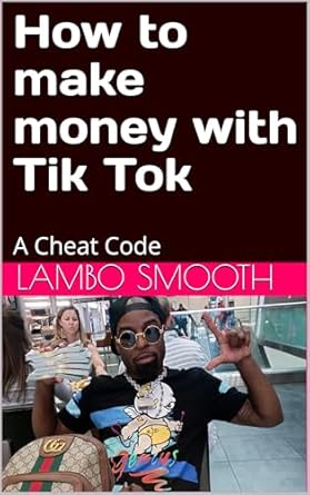 Amazon.com: How to make money with Tik Tok: A Cheat Code eBook : Smooth ...
