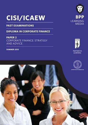 CISI/ICAEW Diploma in Corporate Finance Strategy and Advice: Paper 2 ...