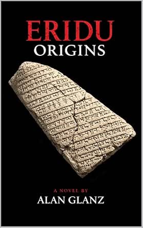 Amazon.com: Eridu Origins: The Tablet Of Nam-ĝar eBook : Glanz, Alan ...