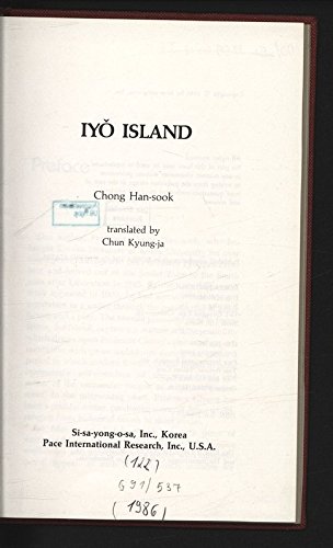 Iyǒ Island: Chong Han-sook, Chn Kyung-ja: 9780872960299: Amazon.com: Books