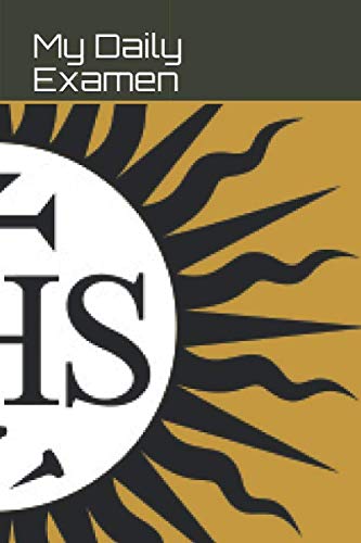 My Daily Examen: A Gratitude Journal Based on Ignatian Spirituality ...