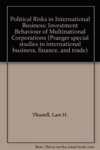 Political risks in international business: Investment behavior of ...