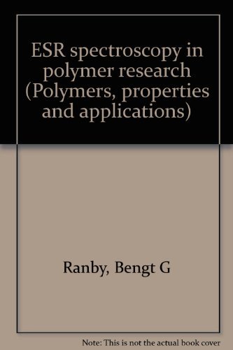 ESR spectroscopy in polymer research (Polymers, properties and ...