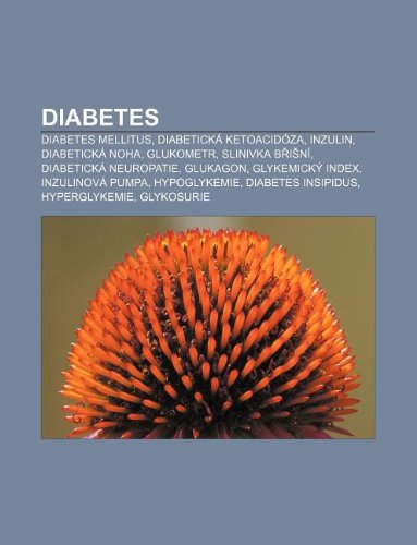 Amazon.co.jp: Diabetes: Diabetes Mellitus, Diabeticka Ketoacidoza ...