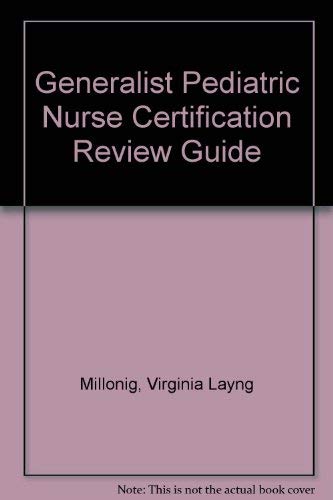 Generalist Pediatric Nurse Certification Review Guide: 9781878028068 ...