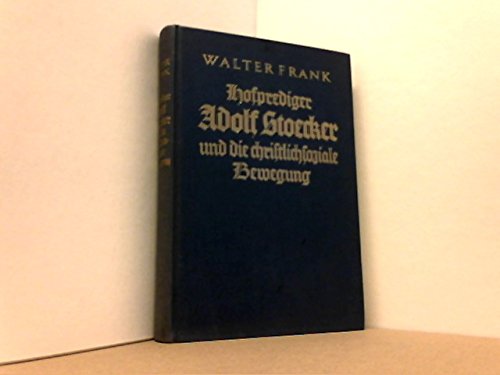 Hofprediger Adolf Stoecker Und die christlichsoziale Bewegung : Frank ...