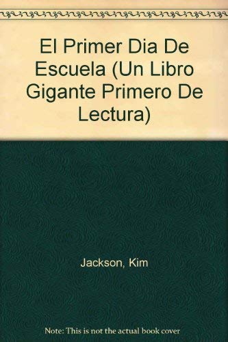 Amazon.in: Buy El Primer Dia De Escuela (UN Libro Gigante Primero De ...