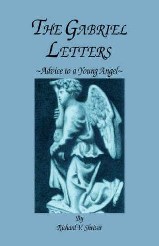 Amazon.com: The Gabriel Letters: Advice to a Young Angel: 9781425725327 ...
