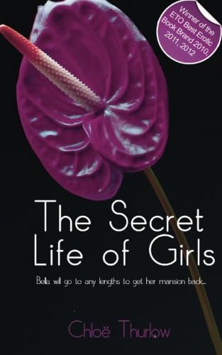The Secret Life of Girls: Thurlow, Chloe: 9781907761904: Amazon.com: Books