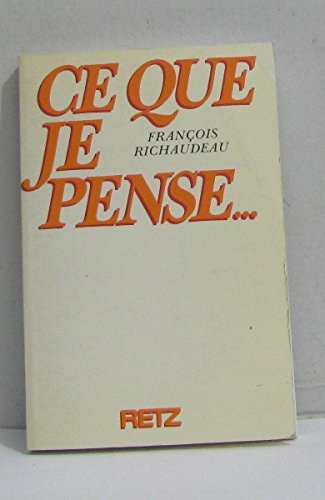 Amazon.com: Ce que je pense- (French Edition): 9782725611853 ...