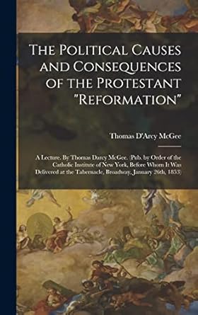 The Political Causes and Consequences of the Protestant "reformation ...