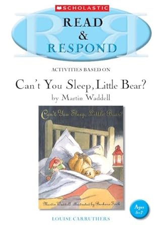 Can't You Sleep, Little Bear? (Read & Respond): Carruthers, Louise ...