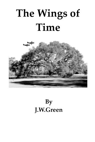 The Wings of Time: J.W. Green, Griffith Mehaffey, Amber Burgin ...