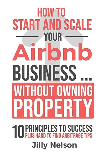 Amazon.com: How To Start And Scale Your Airbnb Business Without Owning ...