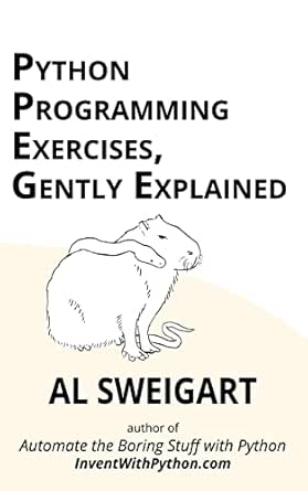 Python Programming Exercises, Gently Explained , Sweigart, Al, eBook - Amazon.com