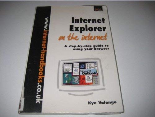 Amazon | Internet Explorer on the Internet: A Step-by-step Guide to ...