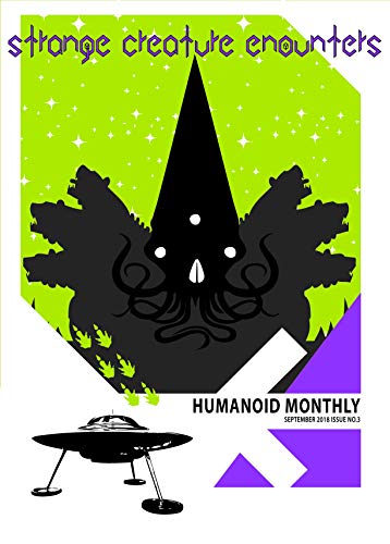 Strange Creature Encounters: Humanoid Monthly, September 2018 eBook ...