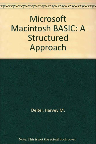 Microsoft Macintosh Basic: A Structured Approach: Deitel, Harvey M ...