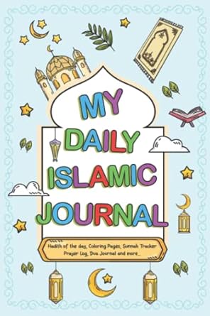 My Daily Islamic Journal: Islamic Book for Muslim Kids with Hadith ...