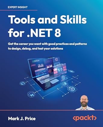 Tools and Skills for .NET 8: Get the career you want with good ...