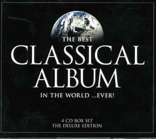 Best Classical Album Ever / Various: BEST CLASSICAL ALBUM EVER ...