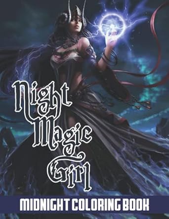 Midnight Night Magic Girl Coloring Book: Dark Fantasy Coloring Pages On ...