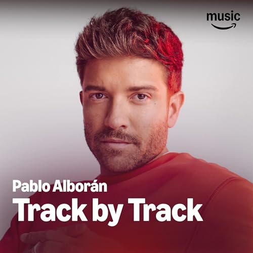 Play Pablo Alborán Track by Track Playlist on Amazon Prime Music