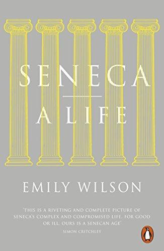 Seneca: A Life (Penguin history) : Wilson, Emily: Amazon.co.uk: Books